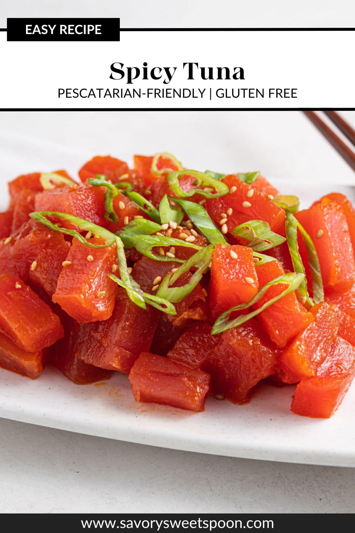 Spicy Tuna | Savory Sweet Spoon