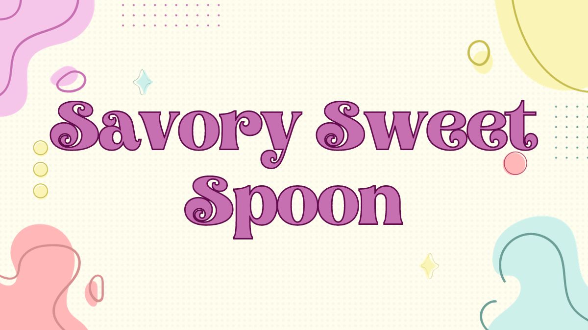 Blog | Savory Sweet Spoon