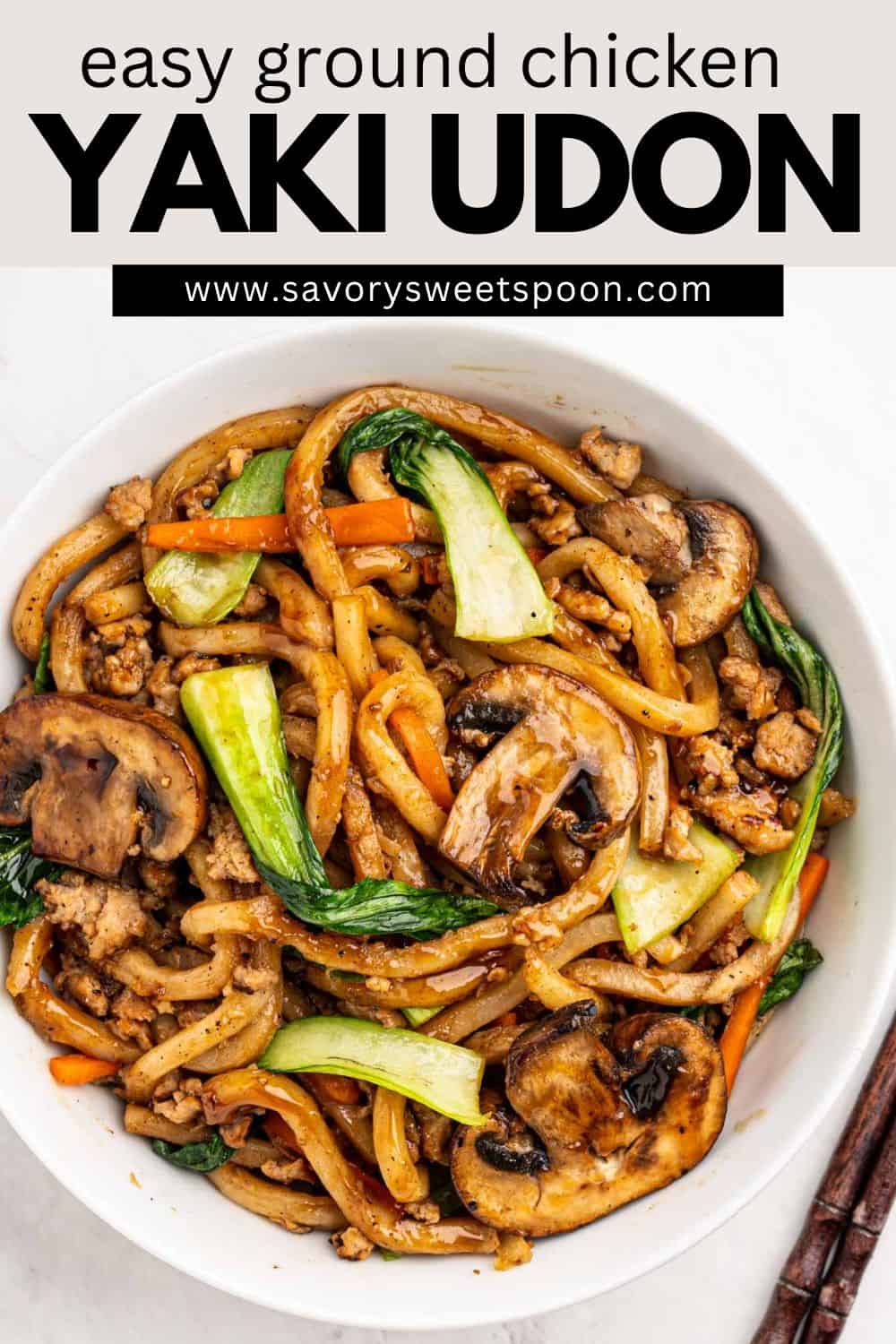 Yaki Udon (Japanese Stir Fried Udon) | Savory Sweet Spoon